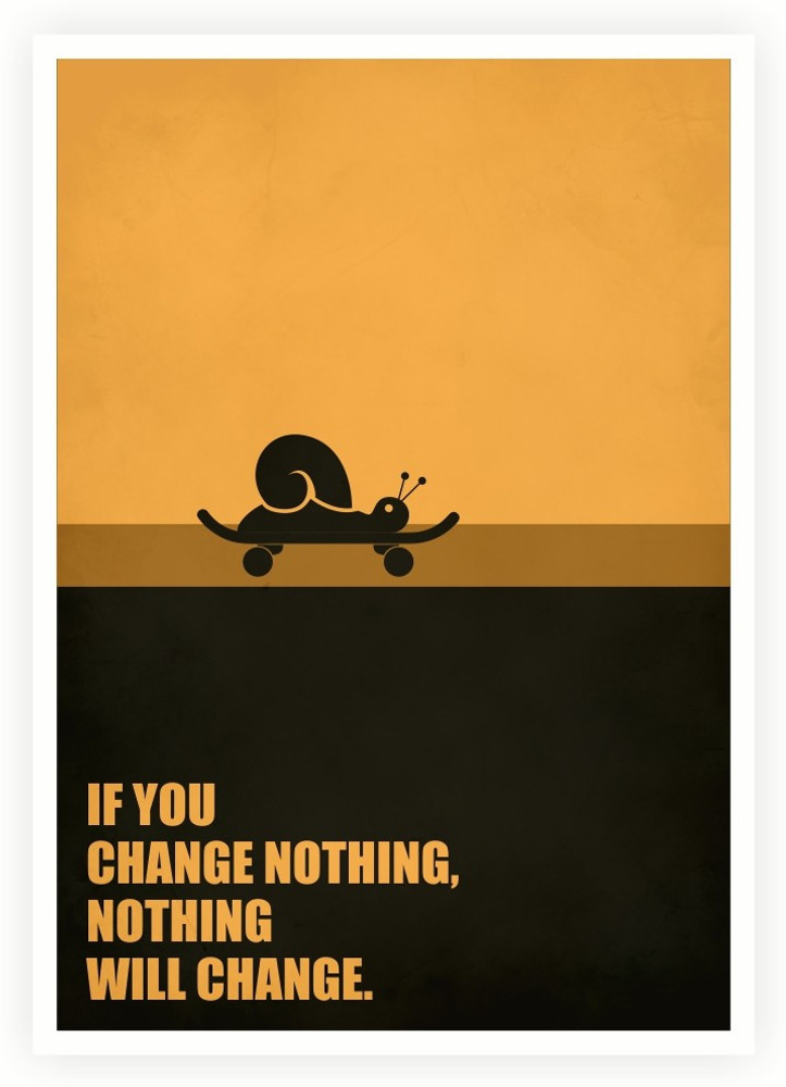 Nothing Will Ever Change Quotes